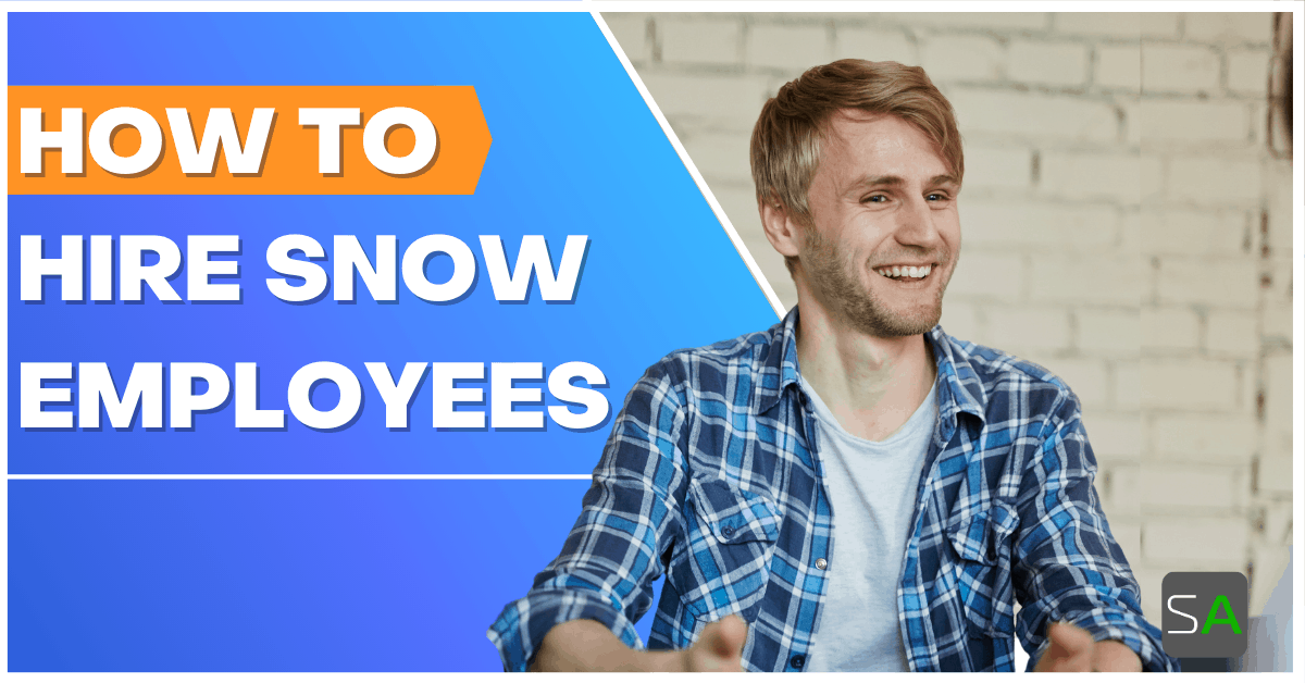 How to Hire Snow Employees for Your Business | Service Autopilot