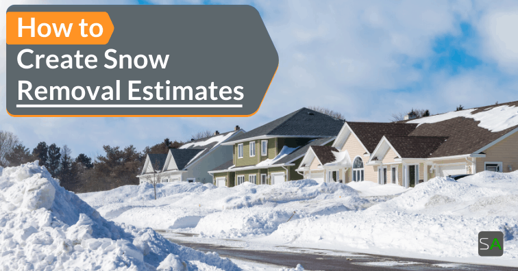 How to Create Snow Removal Estimates - Service Autopilot