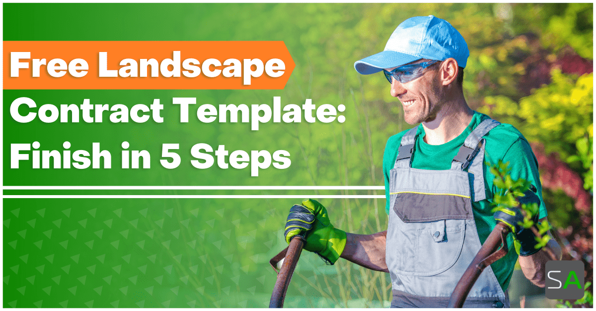 Free Landscape Contract Template: Finish in 5 Steps - Service Autopilot