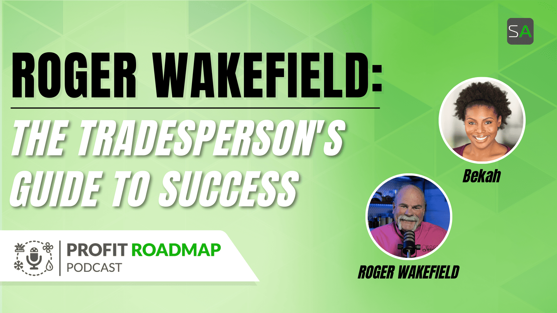 The Tradesperson's Guide to Success: Secrets from Industry Expert Roger ...