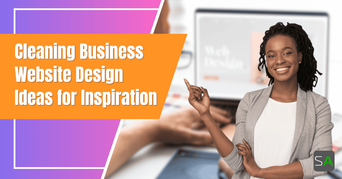 10 Cleaning Business Website Design Elements That Shine - Service Autopilot