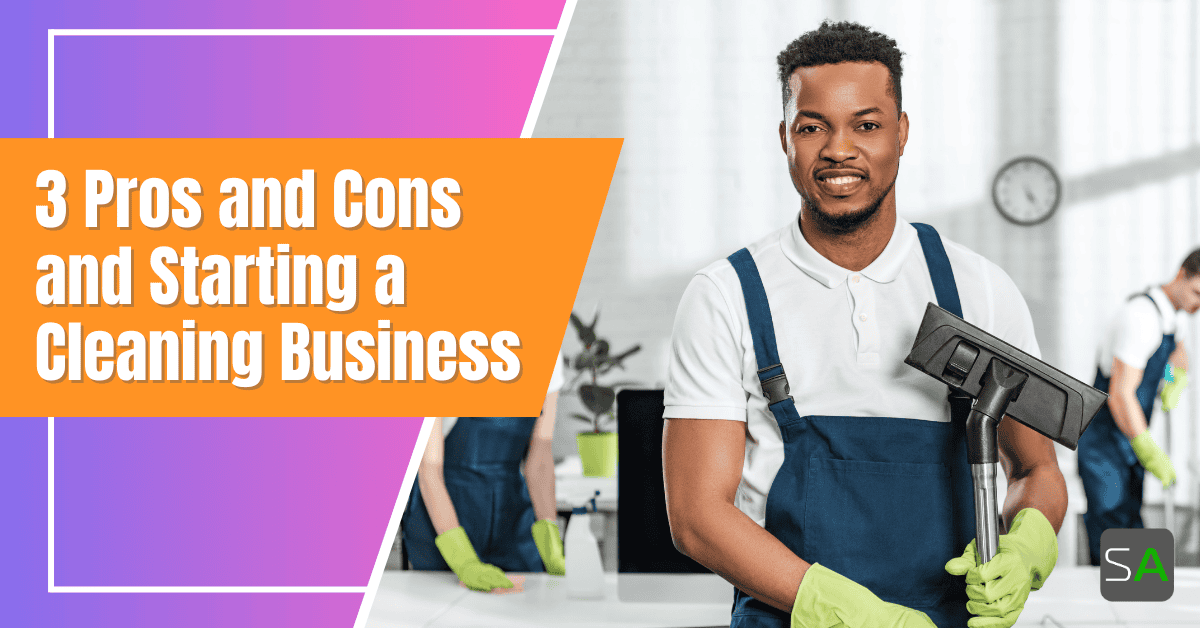 3 Pros and Cons of Starting a Cleaning Business - Service Autopilot