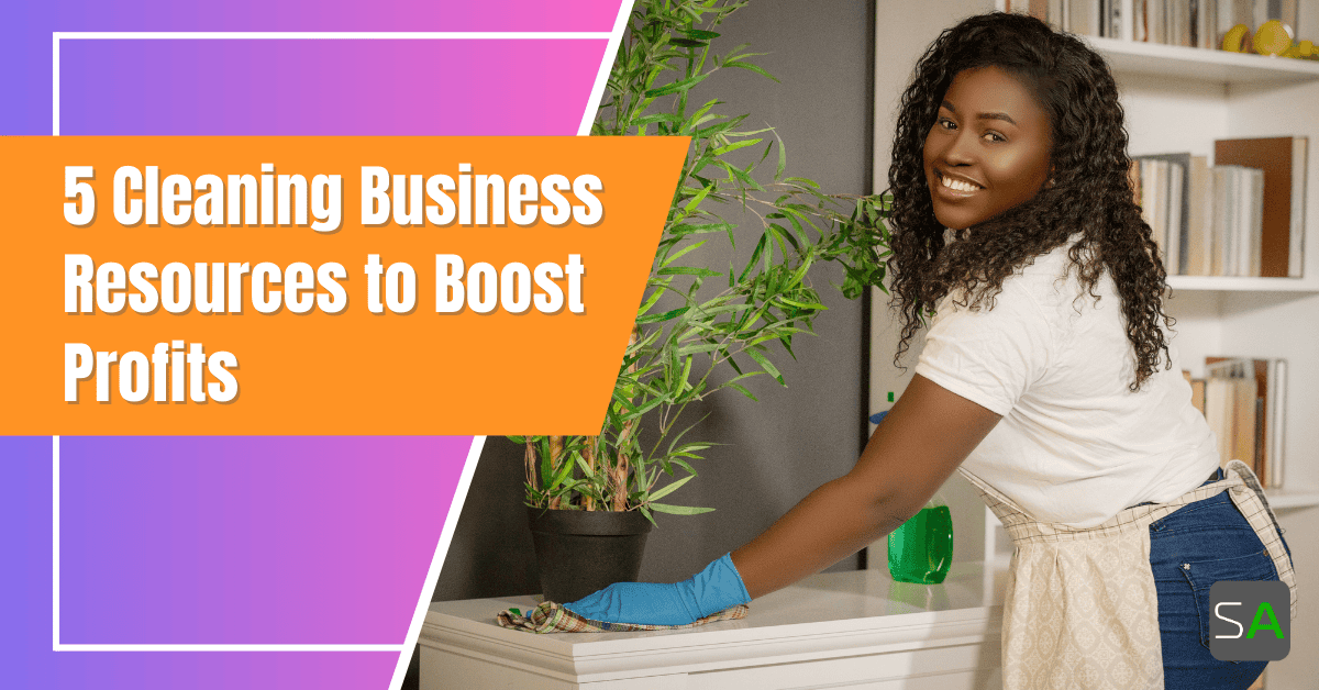 5 Cleaning Business Resources to Boost Profits - Service Autopilot