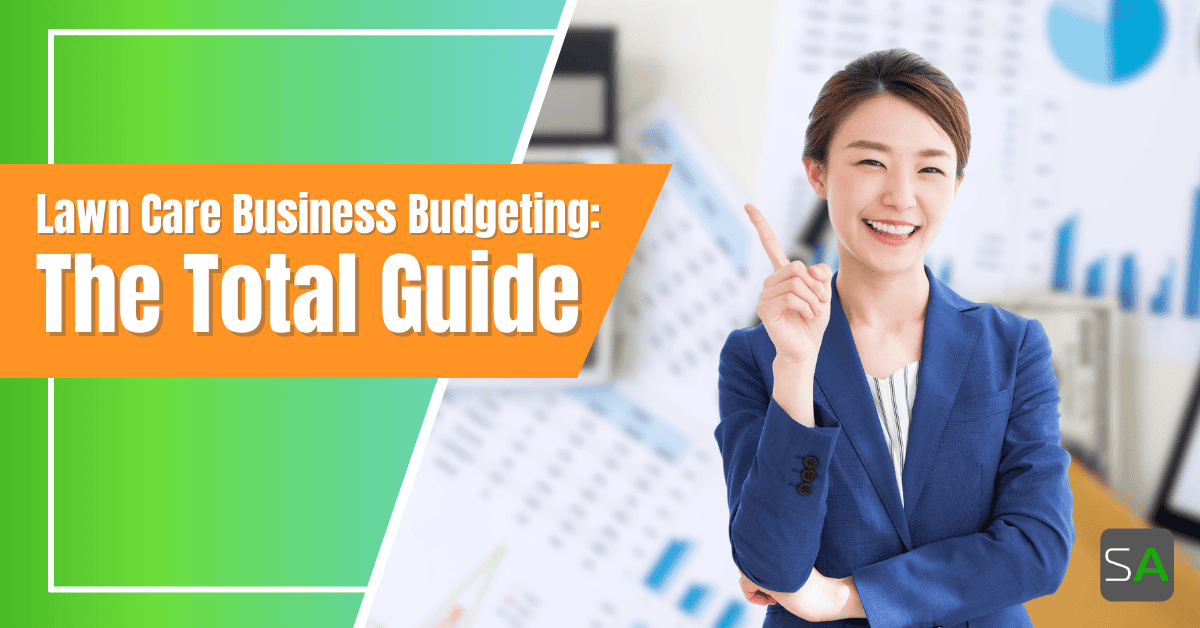 Lawn Care Business Budgeting: Mastering the Numbers - Service Autopilot