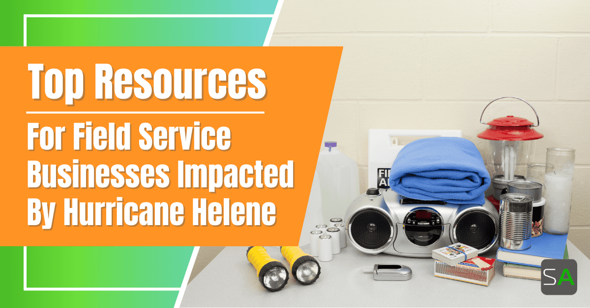 Top Resources for Field Service Businesses Impacted By Hurricane Helene ...