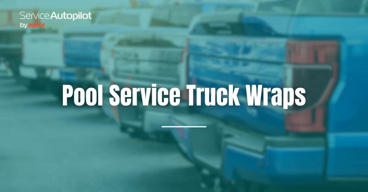 Pool Service Truck Wraps: Turn Every Drive into a Marketing Opportunity ...
